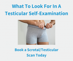 What To Look For in A Testicular Self-Exam | Ultrasound Care